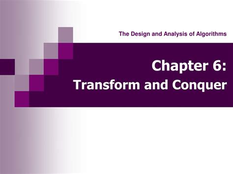 Ppt Chapter 6 Transform And Conquer Powerpoint Presentation Free Download Id3147076