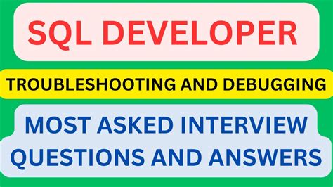 Sql Developer Troubleshooting And Debugging Most Asked Interview Qanda Of Debugging In Sql