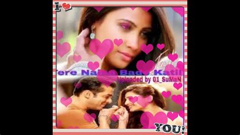 Salman Khan Lover Tere Naina Bade Katil Mar Hi Dalenge😙 💑 Youtube