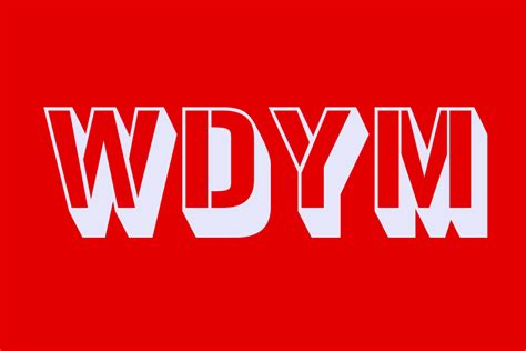 Wdym Meaning Definition Usage Meaning Wtf