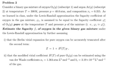 Problem 2 Consider A Binary Gas Mixture Of Oxygen