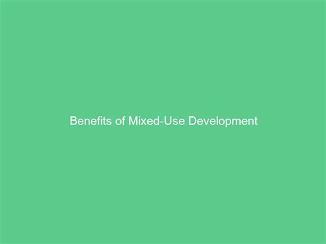 Benefits Of Mixed Use Development Digital Energy Net