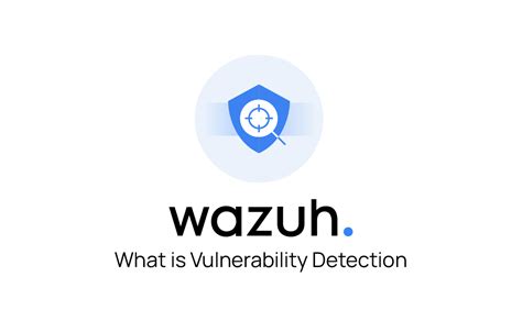 What Is Vulnerability Detection Wazuh