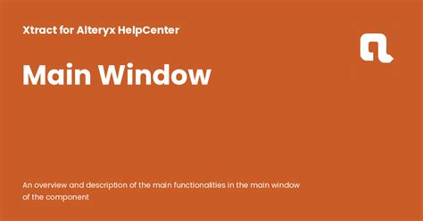 Main Window Xtract For Alteryx Helpcenter