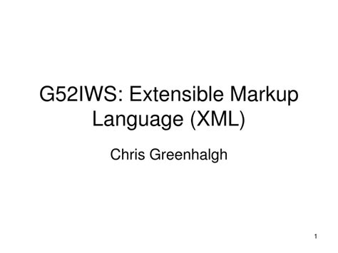 Ppt G52iws Extensible Markup Language Xml Powerpoint Presentation Id 9718917