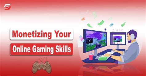 Comprehensive Guide For Monetizing Gaming Skills