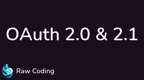 Oauth 20 And 21 Explained Youtube