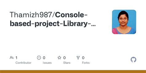 GitHub Thamizh Console Based Project Library Management System