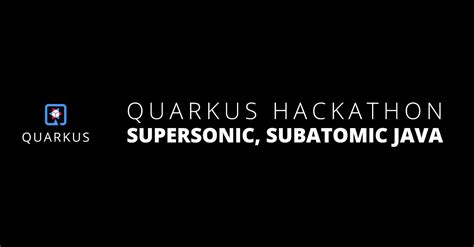 Supersonic Subatomic Java Hackathon June 15 July 22 2020 Red Hat