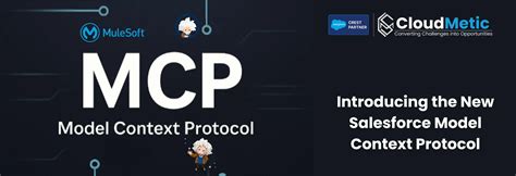 Introducing The New Salesforce Model Context Protocol