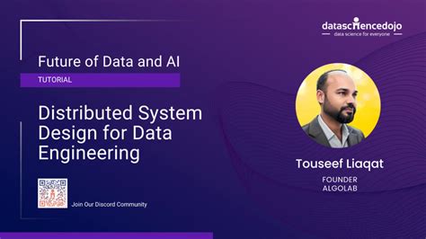 Distributed System Design For Data Engineering Data Science Dojo