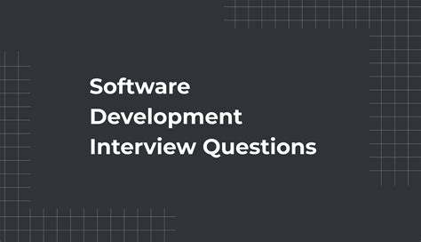 Hiring Software Developers Top Interview Questions
