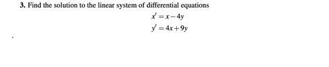 Solved Find The Solution To The Linear System Of Chegg