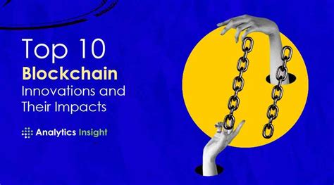 Analytics Insight® On Linkedin Top10blockchaininnovations Blockchaintechnology