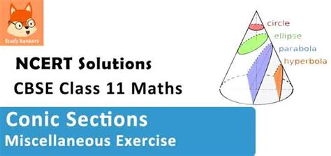 Ncert Solutions For Class 11 Maths Chapter 11 Conic Sections Miscellaneous Exercise