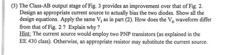 3 ﻿the Class Ab Output Stage Of Fig 3 ﻿provides An