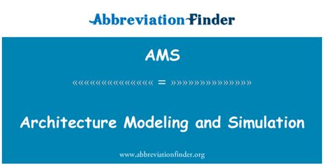 คำจำกดความของ AMS สถาปตยกรรมจำลองและการจำลอง Architecture Modeling and Simulation