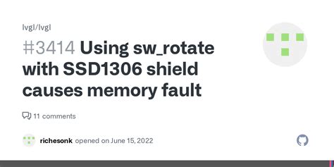 using sw rotate with ssd1306 shield causes memory fault · issue 3414 · lvgl lvgl · github