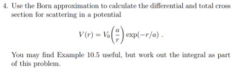 Solved 4 Use The Born Approximation To Calculate The