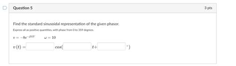 Solved Find The Standard Sinusoidal Representation Of The Chegg