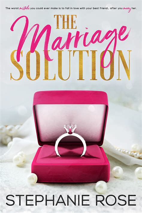 The Marriage Solution By Stephanie Rose Goodreads