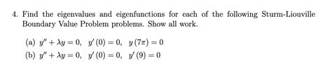 Solved Find The Eigenvalues And Eigenfunctions For Each Of