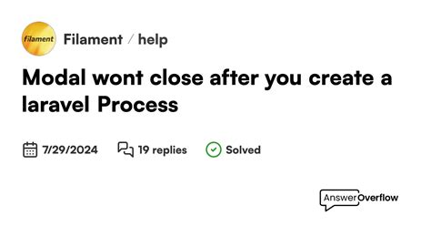 Modal Wont Close After You Create A Laravel Process Filament