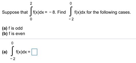 Solved S Suppose That F X Dx Find F X Dx For The Chegg Com