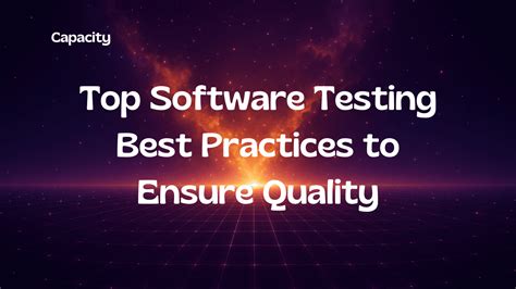 Top Software Testing Best Practices To Ensure Quality