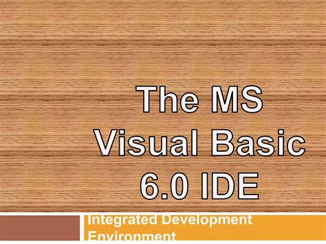 The Ms Visual Basic 6 Ppt