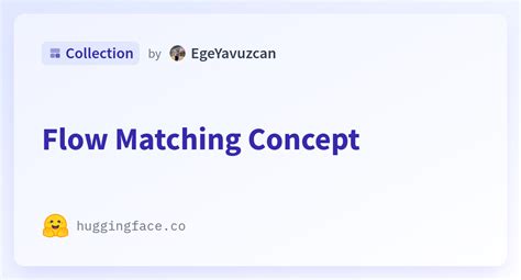 Flow Matching Concept A Egeyavuzcan Collection