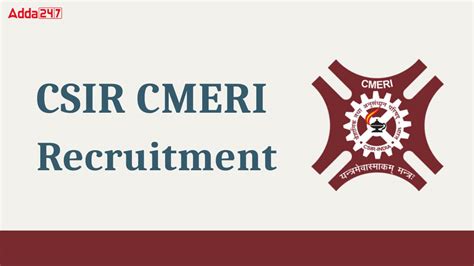 Csir Cmeri Recruitment 2025 Last Date To Apply Online For 09 Scientist Posts