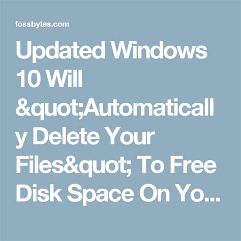 Updated Windows 10 Will Automatically Delete Your Files To Free Disk Space On Your Computer