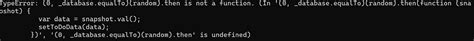 Javascript Issue With Firebase Realtime Db Equalto With React