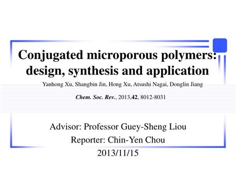 Ppt Conjugated Microporous Polymers Design Synthesis And Application Powerpoint Presentation