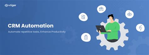 Vtiger Crm Blog How Crm Automation Helps Streamline Your Business And Enhance Productivity