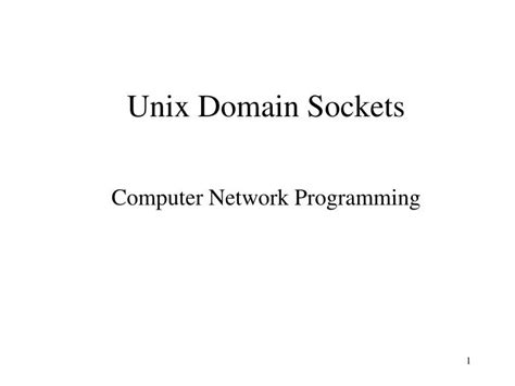 Ppt Unix Domain Sockets Powerpoint Presentation Free Download Id