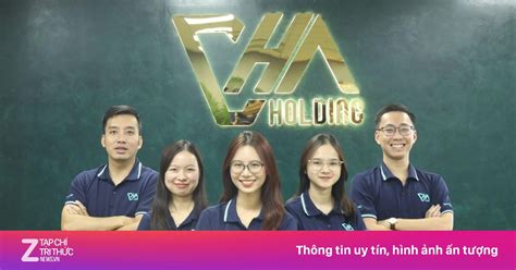 Vha Holding Thay đổi Diện Mạo Vững Bước Phát Triển Kinh Doanh Znewsvn