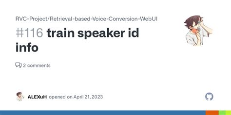 Train Speaker Id Info · Issue 116 · Rvc Projectretrieval Based Voice Conversion Webui · Github