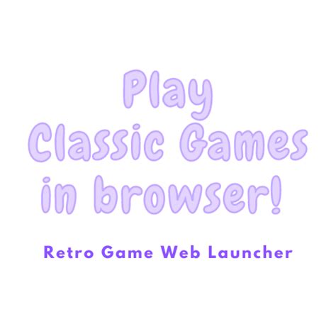 Retro Game Web Launcher By Jackz