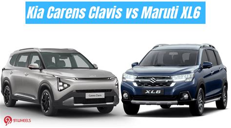Kia Carens Clavis Vs Maruti Xl6 Quick Comparison