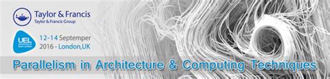 call for papers parallelism in architecture and computing techniques