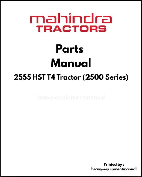 Mahindra 2555 Hst T4 Tractor 2500 Series Part Heavy Equipment Manual