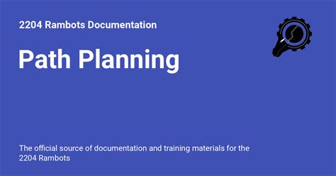 Path Planning 2204 Rambots Documentation