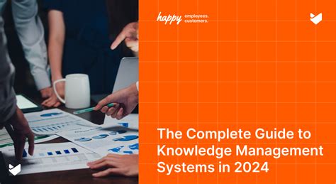 The Complete Guide To Knowledge Management Systems In 2024