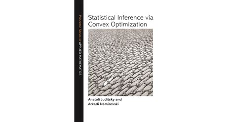 statistical inference via convex optimization princeton university press