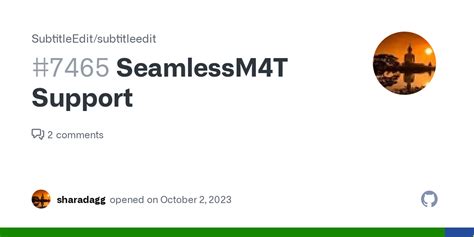 Seamlessm4t Support · Issue 7465 · Subtitleeditsubtitleedit · Github