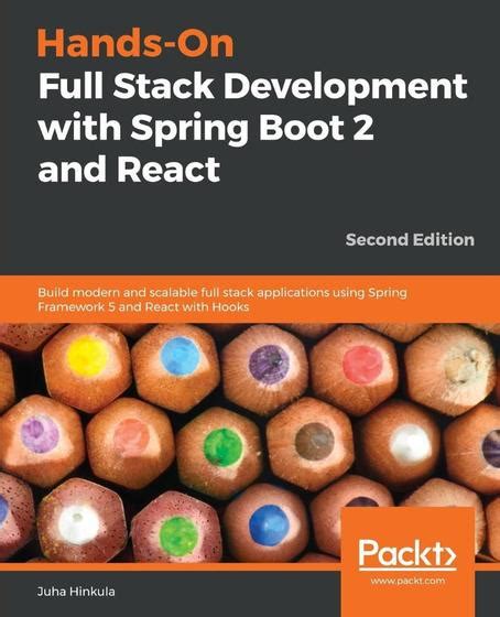 Hands On Full Stack Development With Spring Boot 2 And React Second
