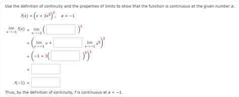 Solved Use The Definition Of Continuity And The Properties Chegg Com
