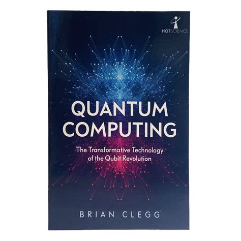 Sách Quantum Computing The Transformative Technology Of The Qubit Revolution Shopee Việt Nam
